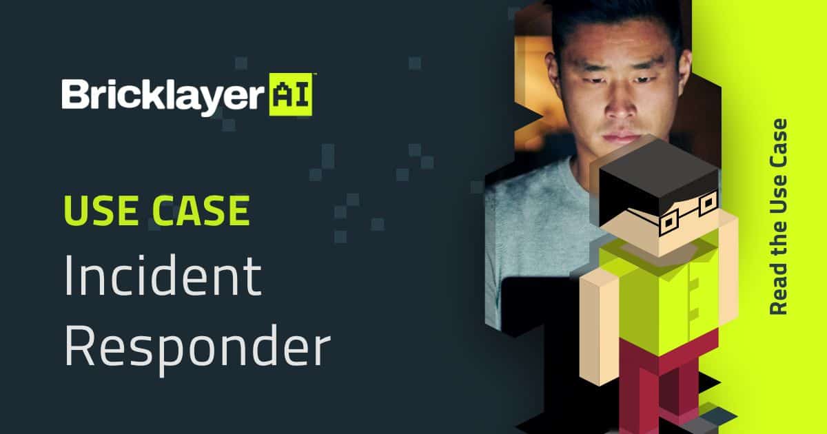 AI Incident Response Use Case | Bricklayer AI AI Incident Response Use Case | Bricklayer AI